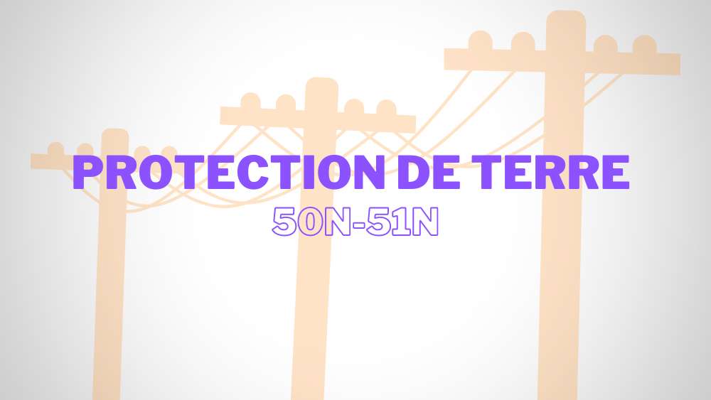 Protection De Terre code ANSI 50N 51N protection-de-terre-code-ansi-50n-51n